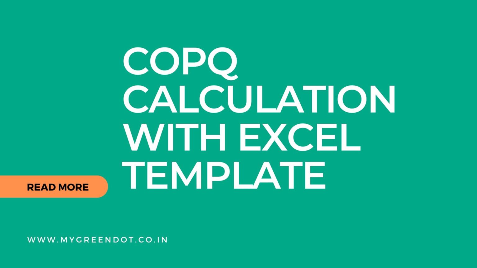 What is the Cost of Poor Quality (COPQ) and Why Is It Important?