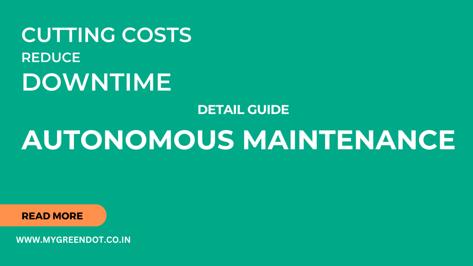 Autonomous Maintenance, Autonomous maintenance 7 steps